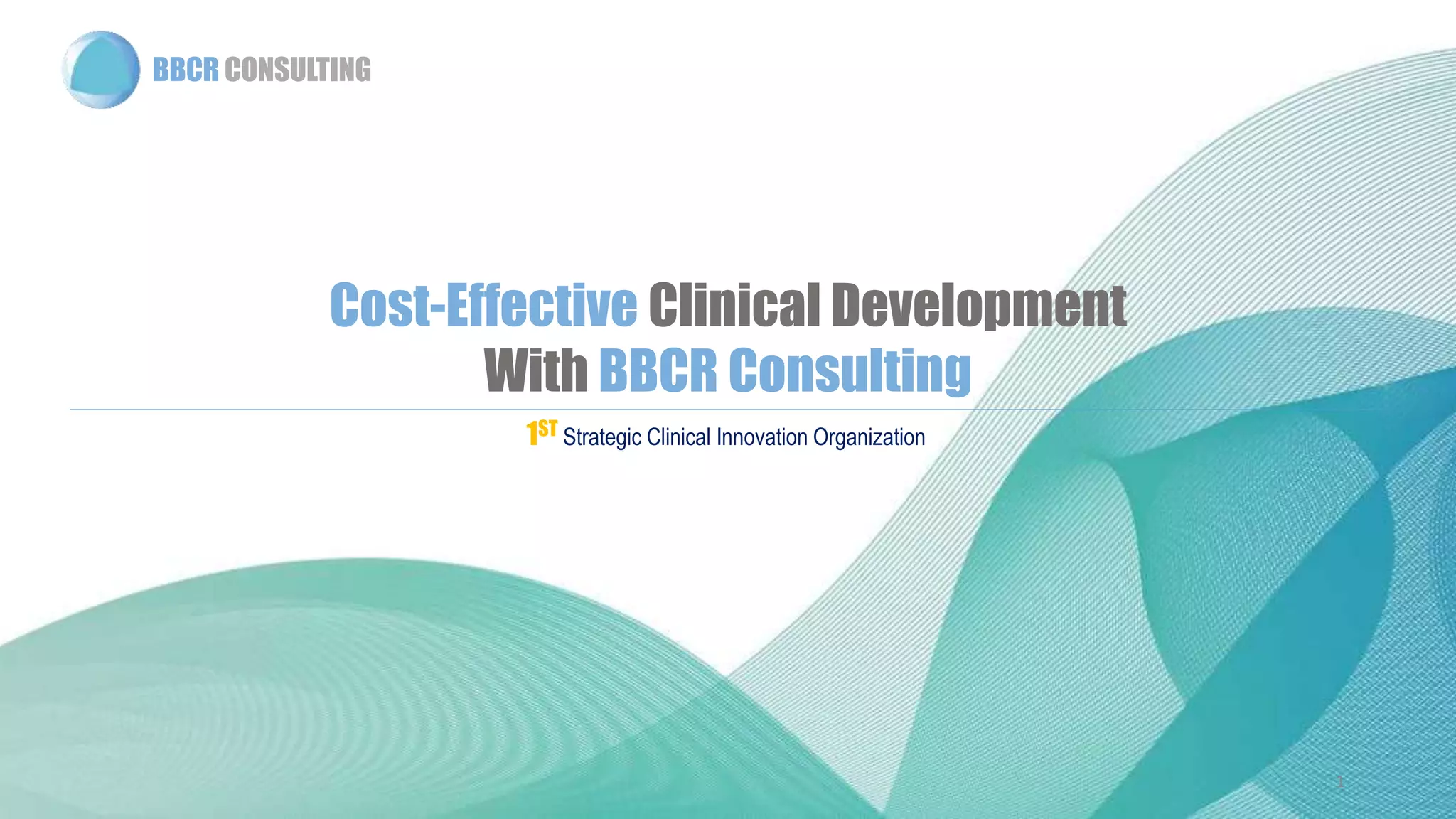 Cost-Effective Clinical Development with Strategic Clinical Innovation ...