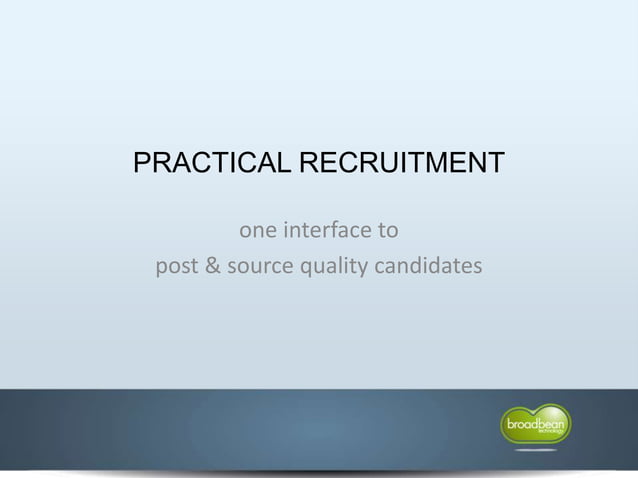 Client presentation broadbean | PPT