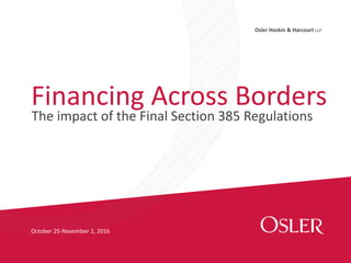 Financing Across Borders - The Impact of the Final Section 385 ...