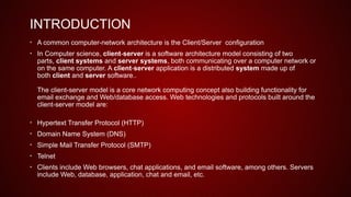Client server communication on the web,technique,Challenges, method | PPTX