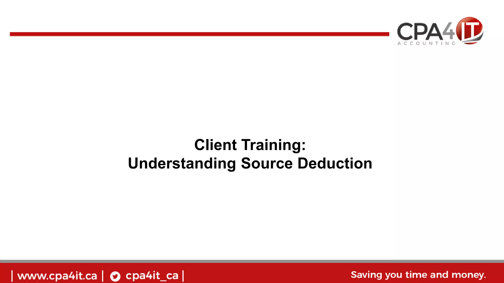Client training source deductions - 2020 | PPT