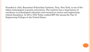 RPI Remains Among the Top Engineering Colleges in the United States | PPT
