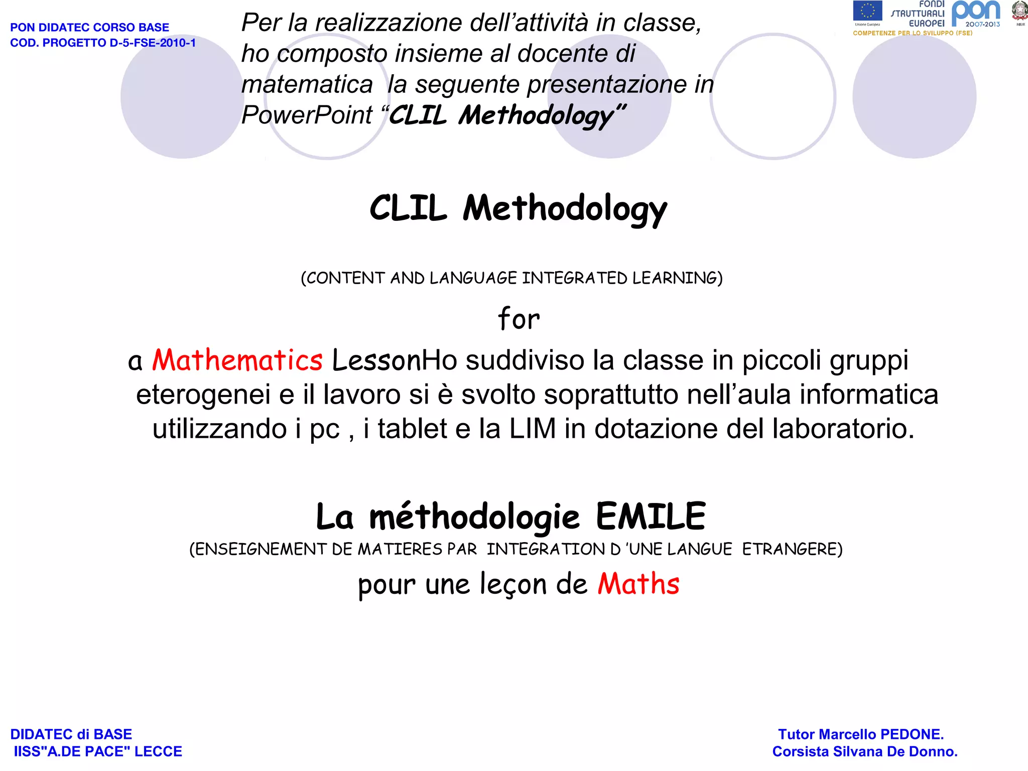 Clil methodology: CONTENT AND LANGUAGE INTEGRATED LEARNING.Mathematics ...