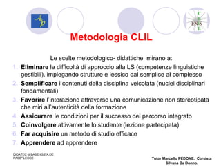 Clil methodology: CONTENT AND LANGUAGE INTEGRATED LEARNING.Mathematics ...