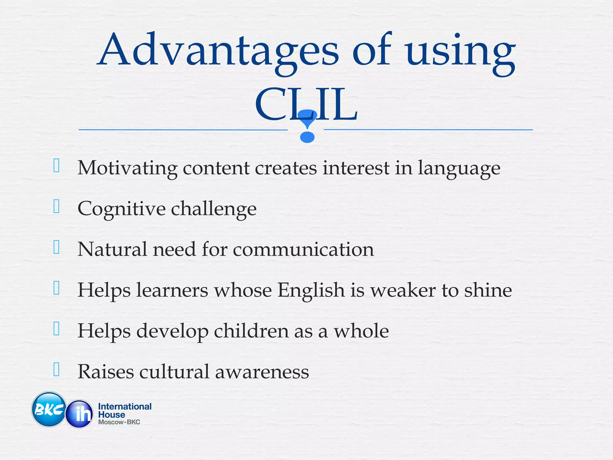 CLIL (Content and Language Integrated Learning) for juniors and teens | PPT