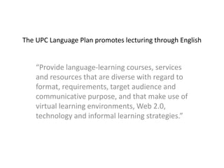 Clil uab final versioLanguage services at the UPC for academic staff ...