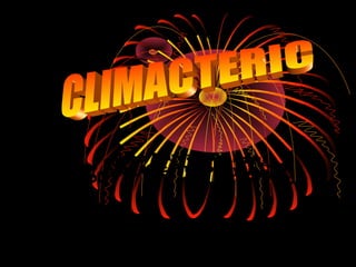 Climacteric | PPT