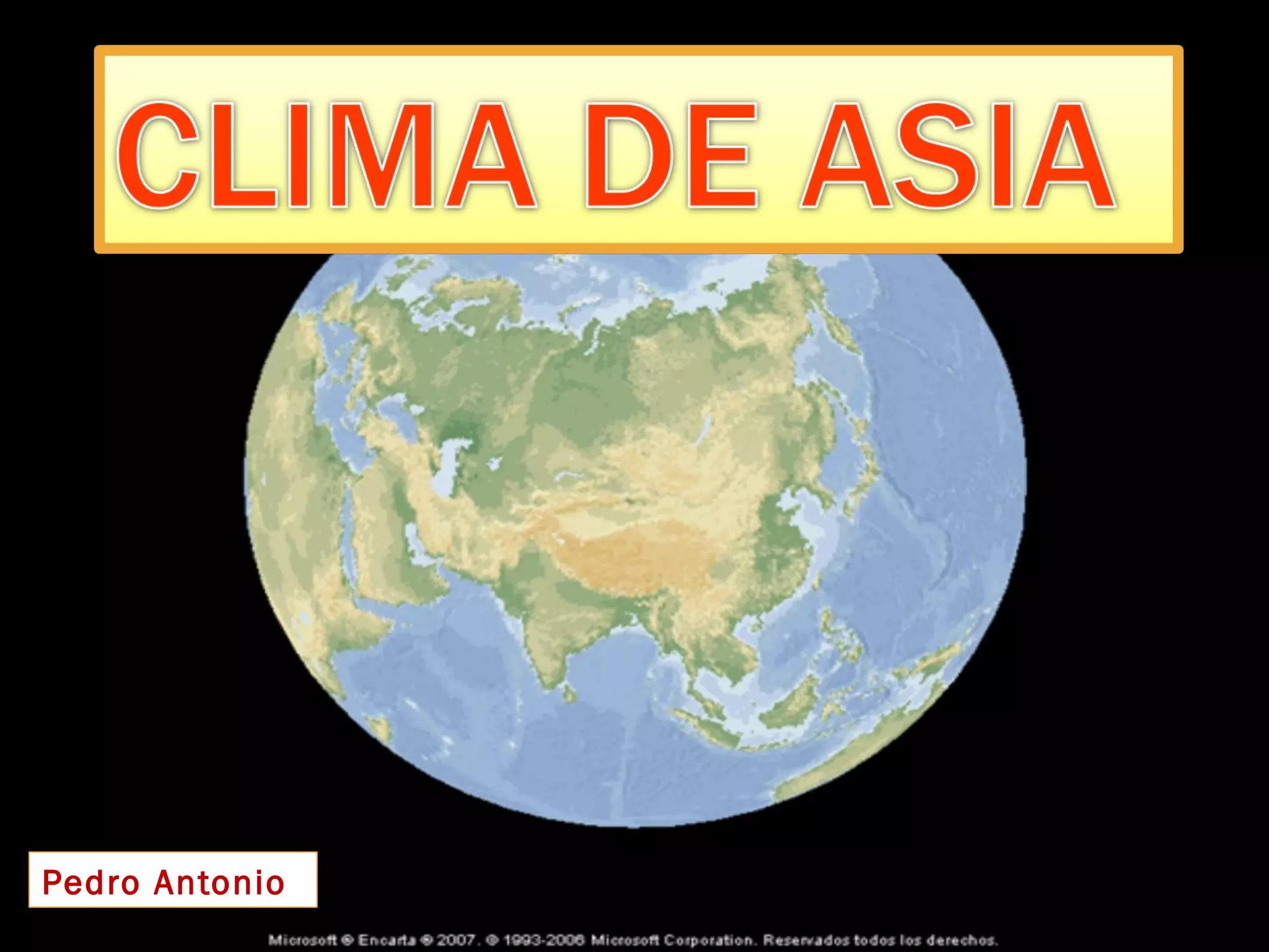 Clima de asia pedro | PPT