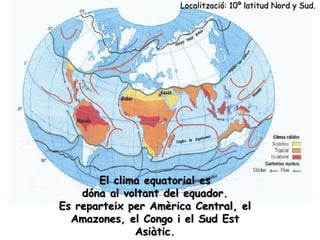 Clima ecuatorial, subtropical i mediterrani | PPTX
