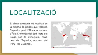 Clima equatorial | PPTX