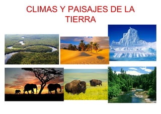 Climas y paisajes de la tierra | PDF