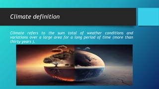 Climate of the state ADVANCING MONSOON (THE RAINY SEASON) | PPT