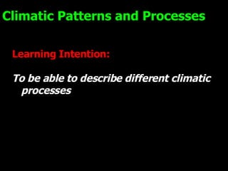 Climate Patterns And Processes | PPT