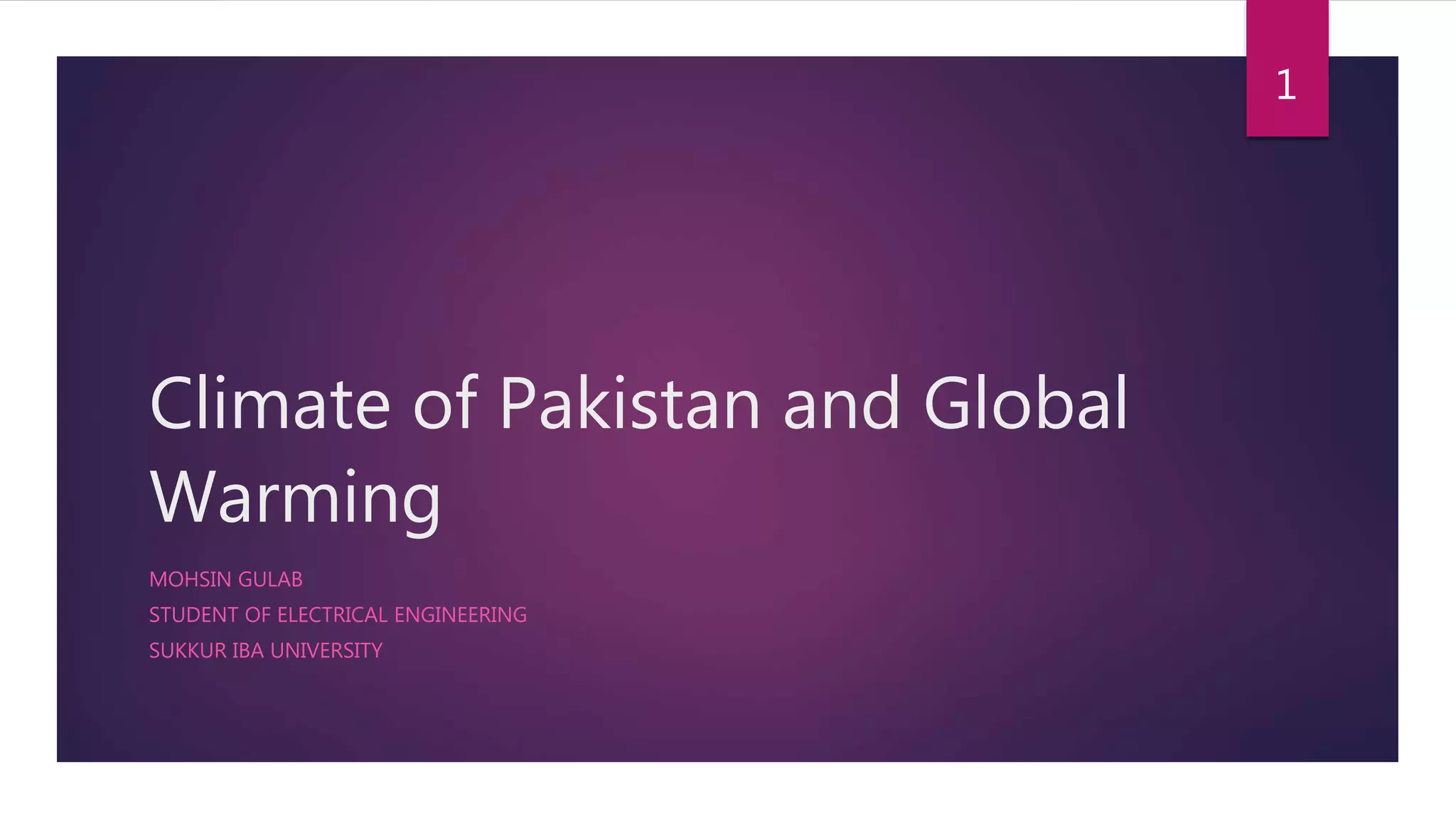 Climate and global warming of pakistan | PPTX