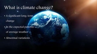 Climate change | PPTX | Environment | Science