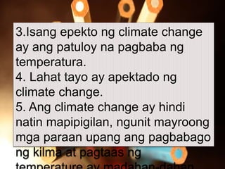 COT AP 6 Q4 Isyung Panlipunan: Climate change | PPTX