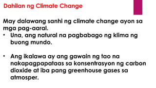 Climate Change.ARALING PANLIPUNAN 10pptx | PPTX