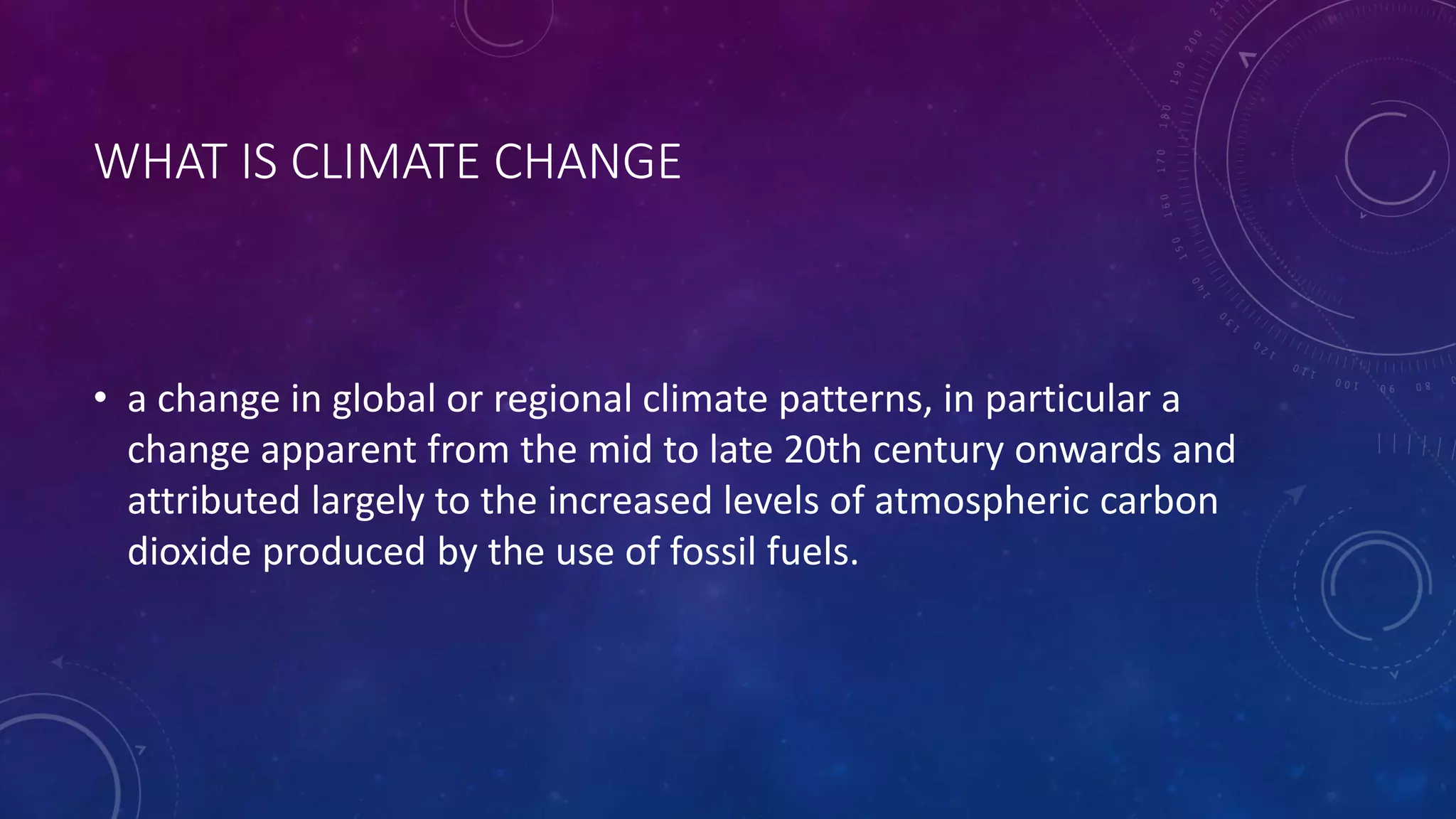 Climate change - Man-Made or not - Study of CO2 and Greenhouse Gases | PPTX