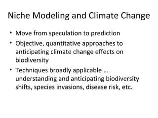 Climate Change Applications of Ecological Niche Modeling | PPT