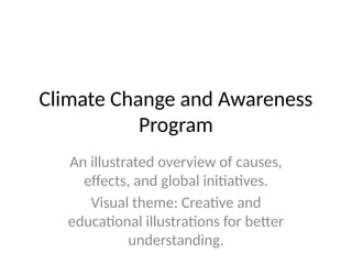 Climate_Change_and_Awareness_Program_Illustrated.pptx
