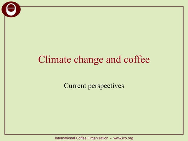 Climate Change And Coffee | PPT