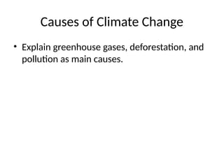 Climate_Change_and_Environment and causes weather effecs.pptx