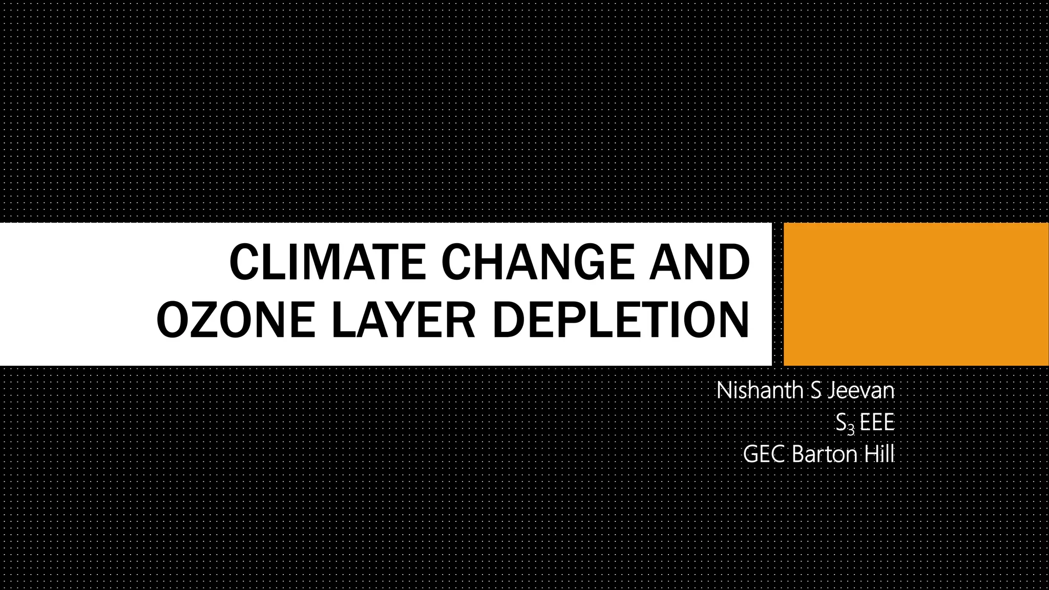 Climate change and Ozone layer depletion | PPTX