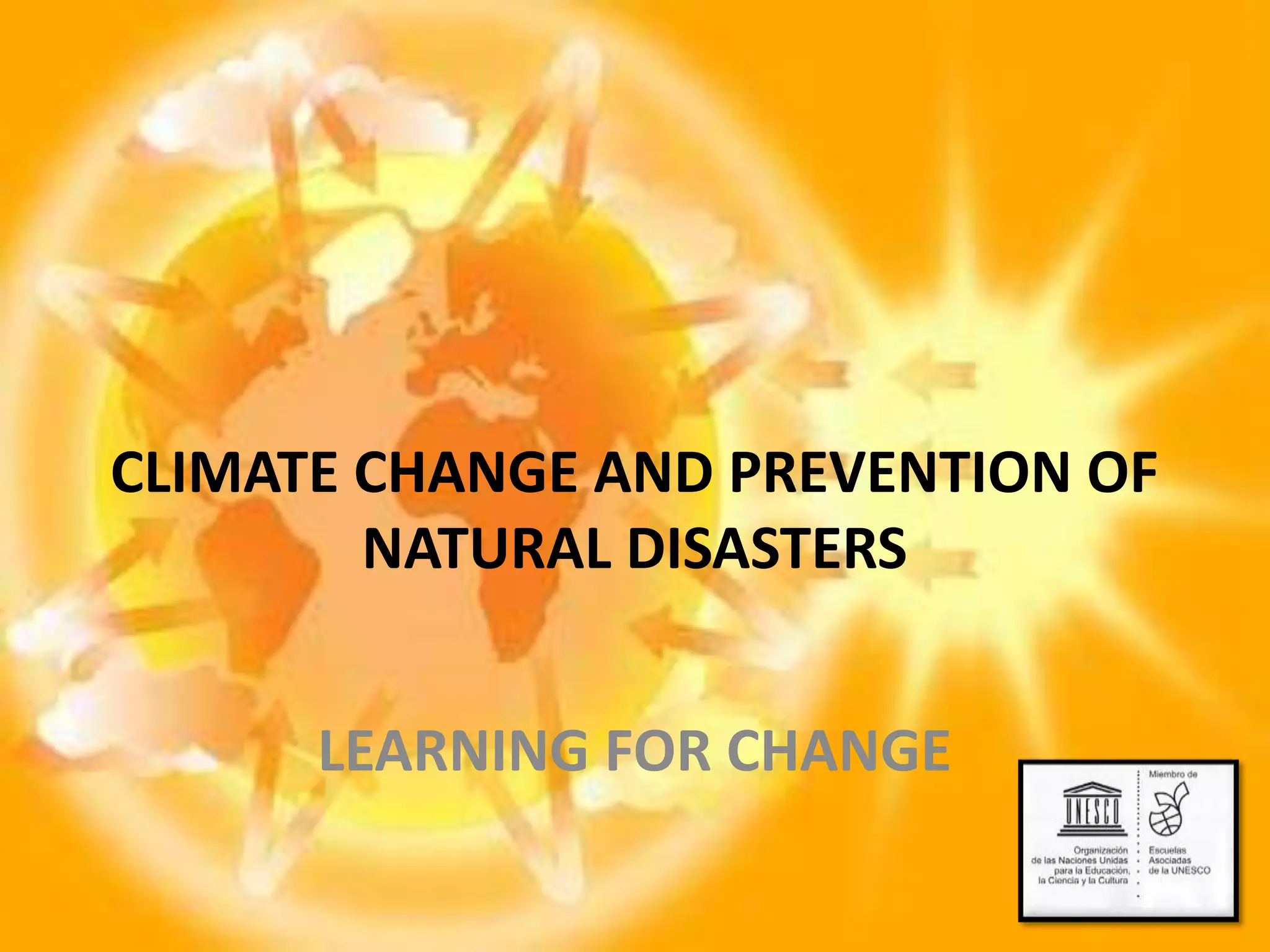 Climate change and prevention of natural disasters | PPTX