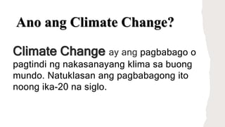 Climate change at Pagmimina o Pagkuquarry.pptx