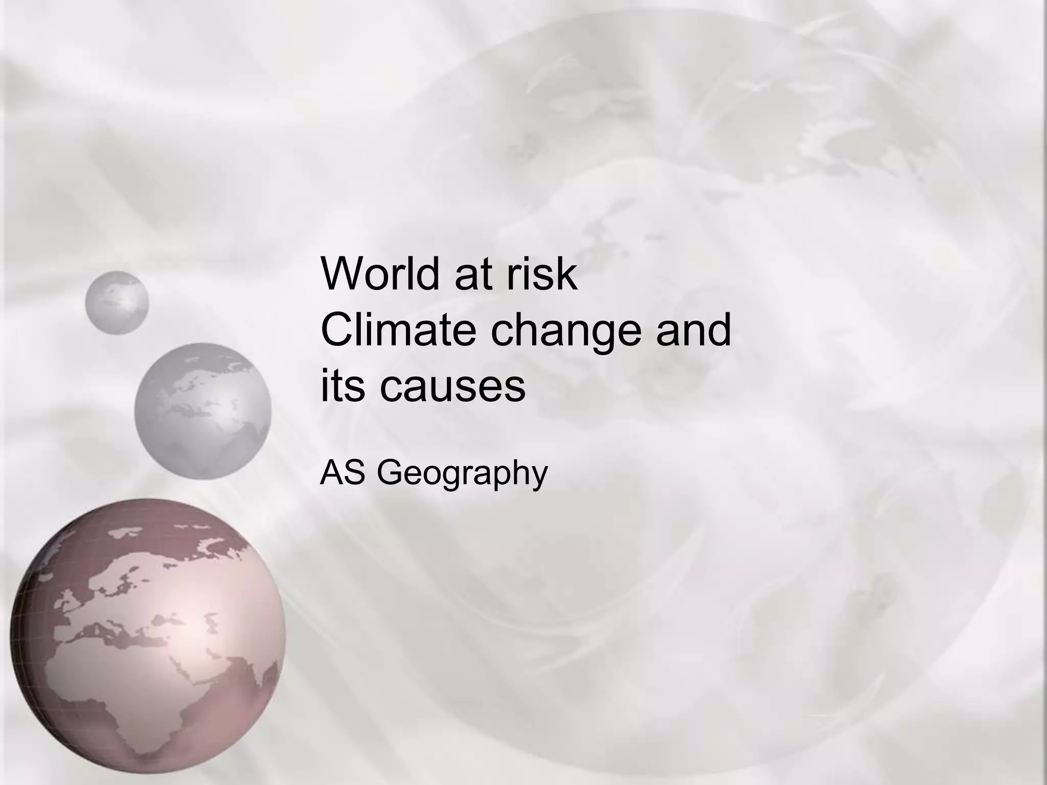 Climate change causes | PPTX