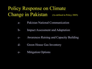 Climate Change Environmental Policy 2005, Pakistan | PPSX ...