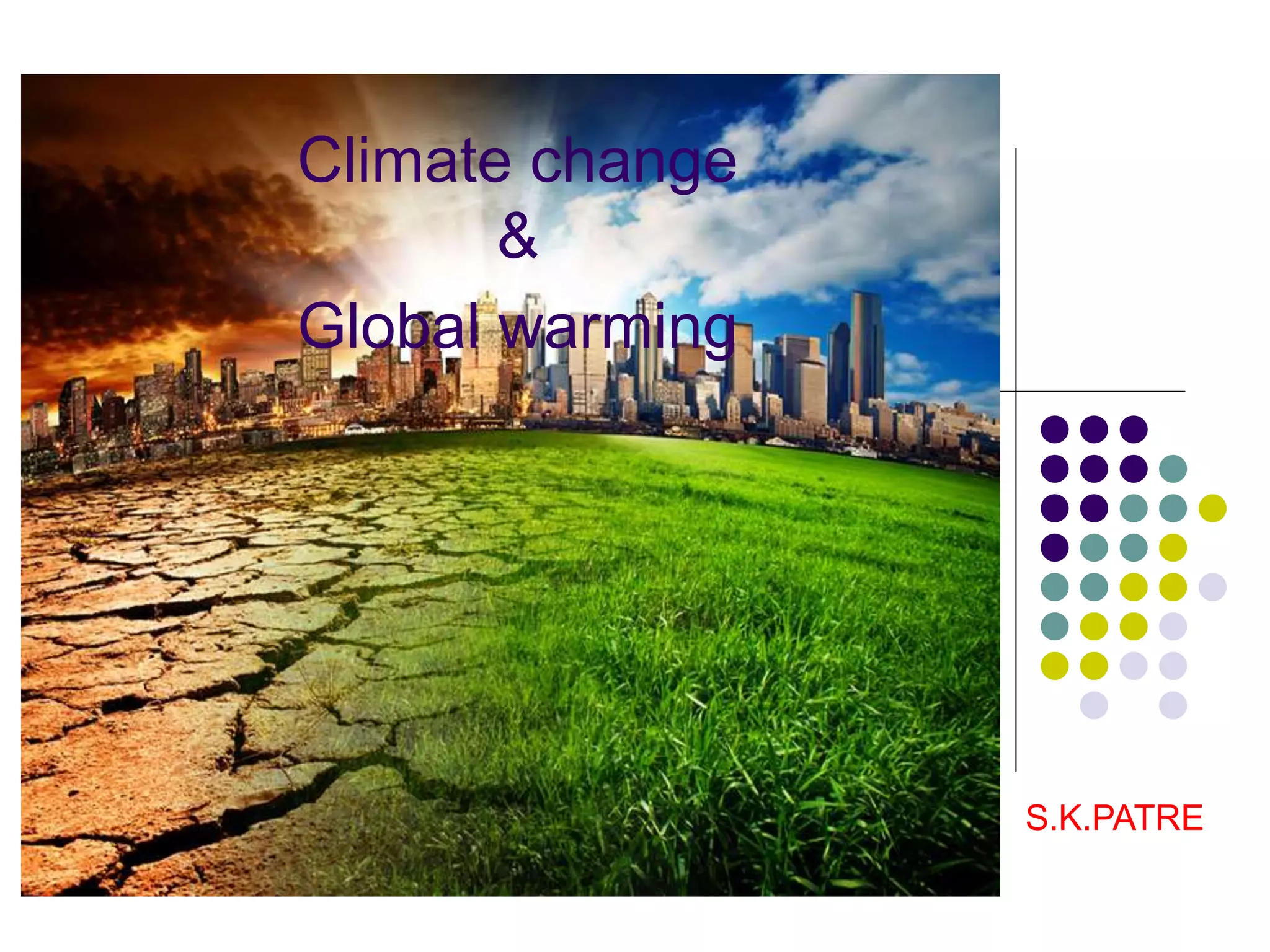 Climate change &global warming | PPT