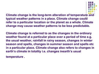 CLIMATE CHANGE , GLOBAL WARMING ES-II PRESENTATION.pptx