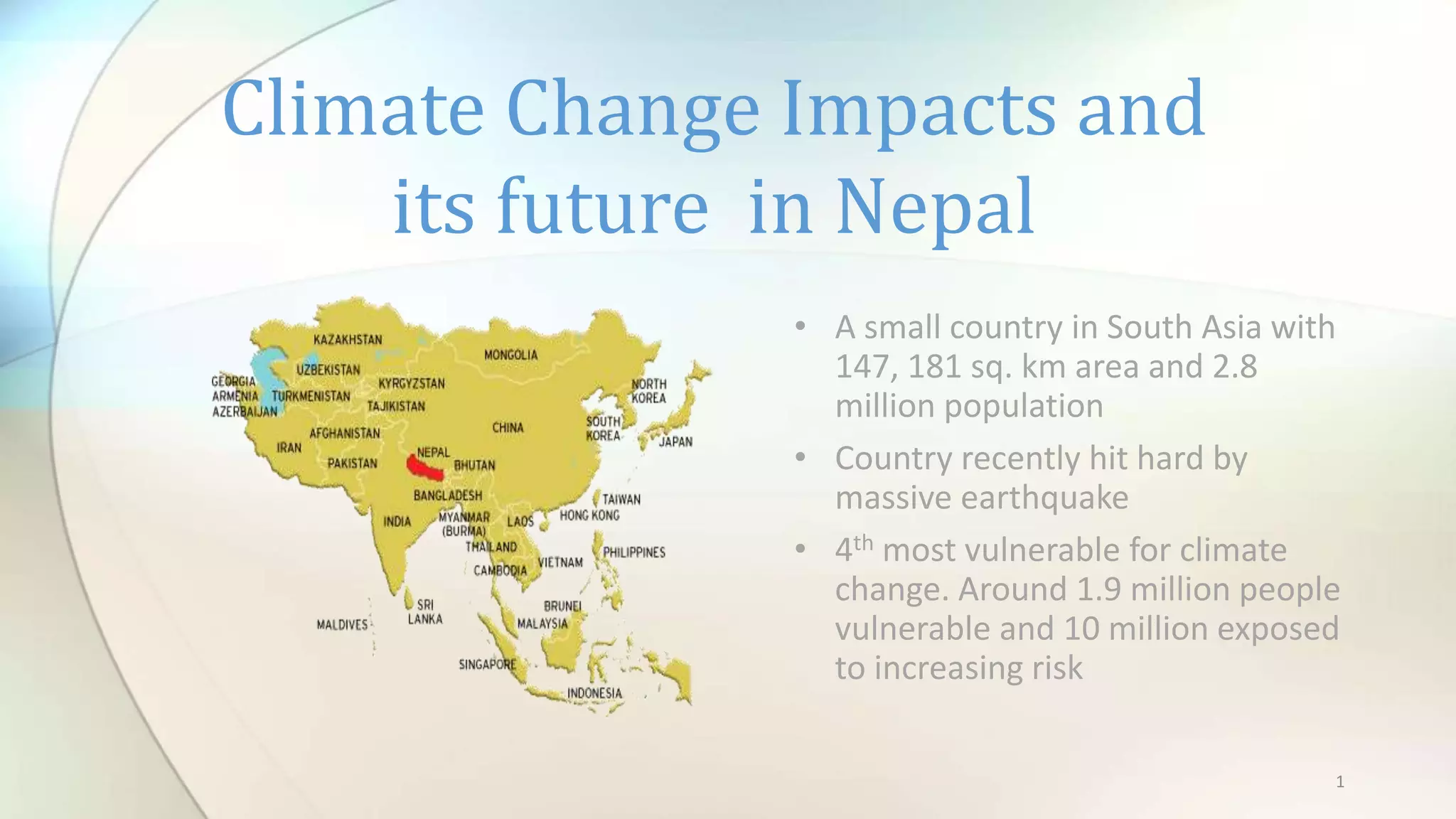 Climate change impacts in nepal and its future | PPTX