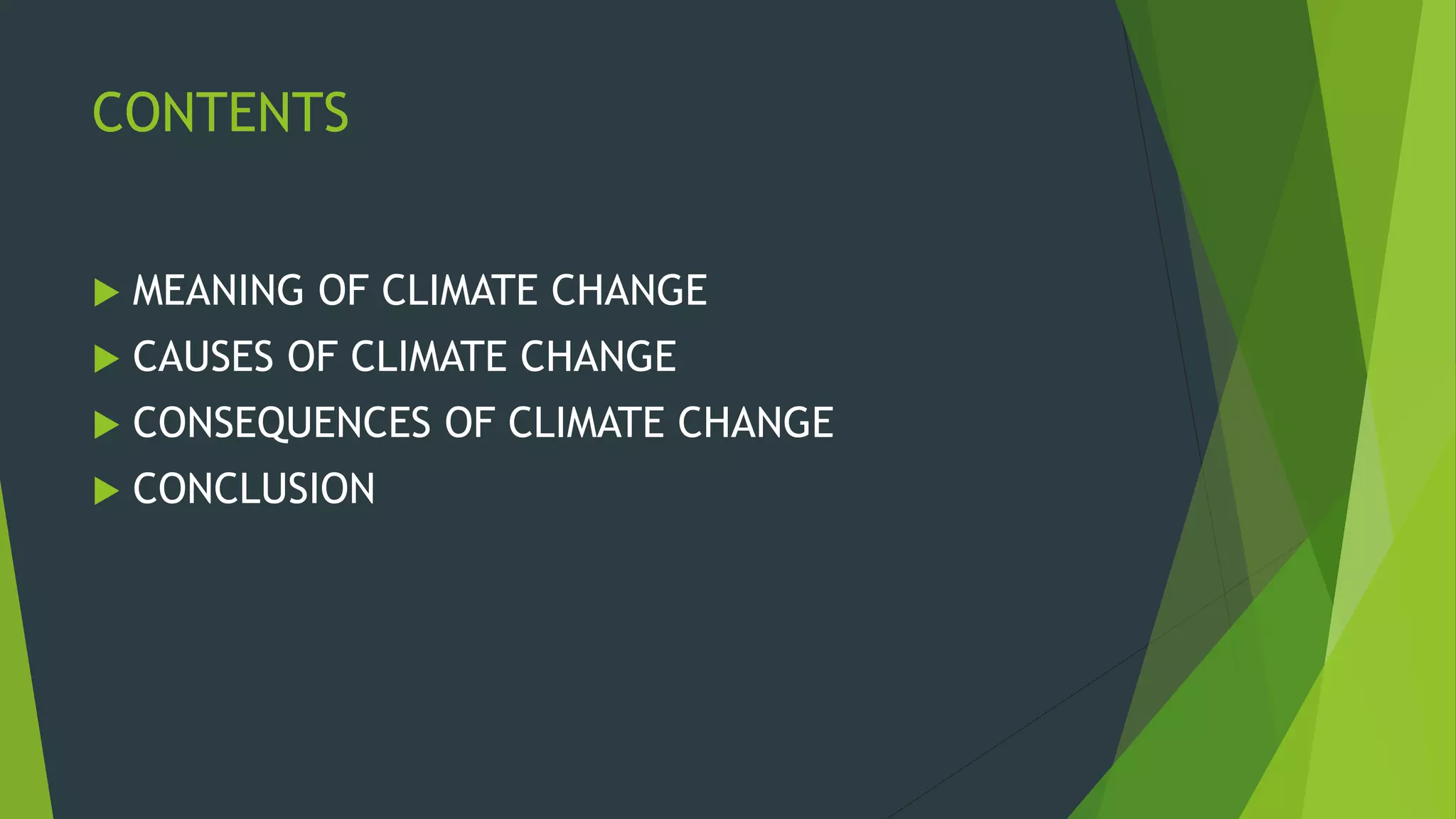 CLIMATE CHANGE: MEANING, CAUSES AND CONSEQUENCES | PPTX
