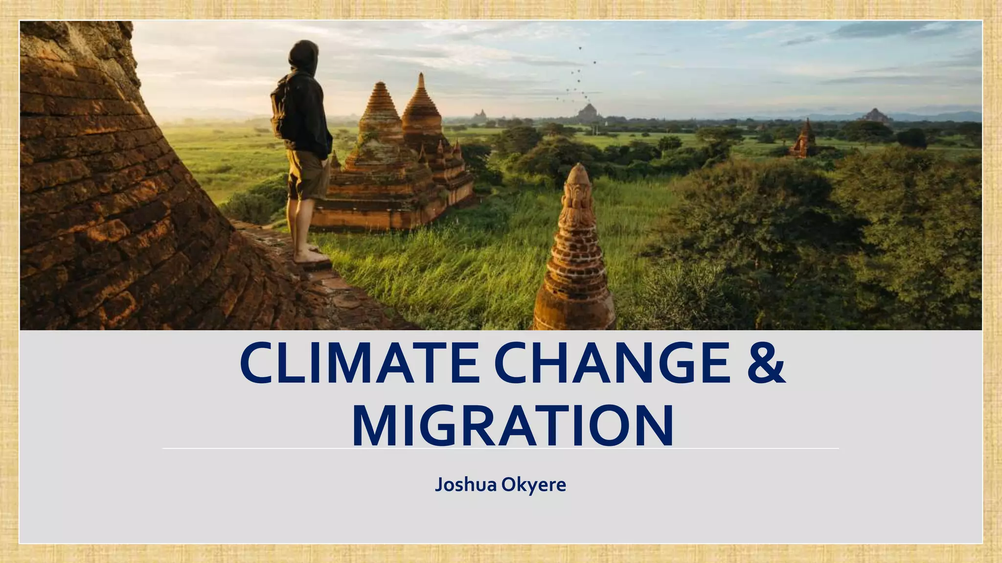 Climate change & migration | PPTX