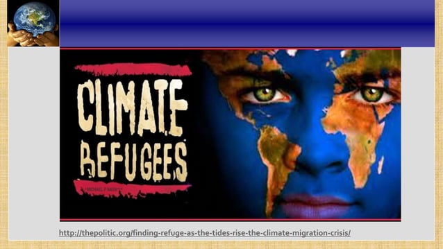 Climate change & migration | PPTX | Geography | Science
