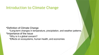 Overview of climate change and its global challenge. | PPTX