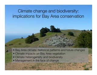Climate Change and Biodiversity: Implications for Bay Area Conservation ...