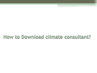 climate consultant programme for cimulation | PPTX
