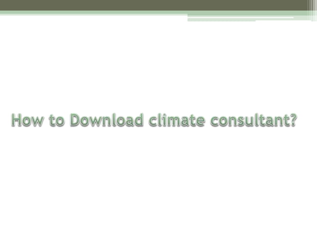 climate consultant programme for cimulation | PPTX