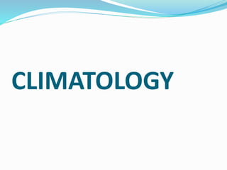 Climatology | PPTX
