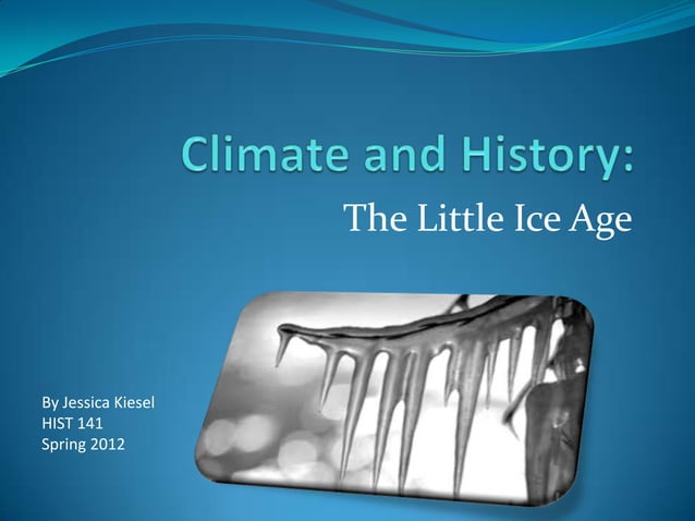 Climate & history little ice age | PPTX