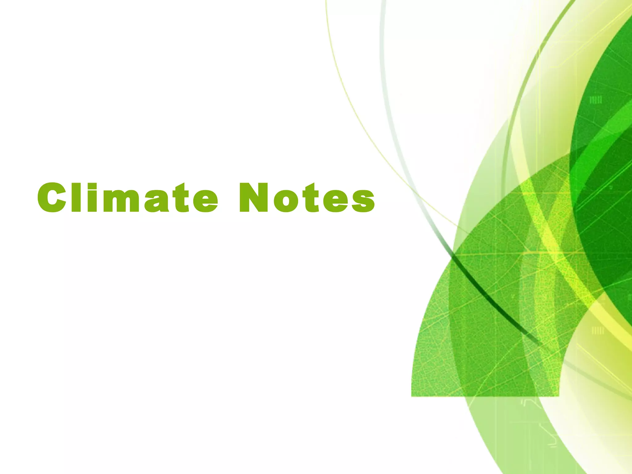 Climate Notes PowerPoint | PPT | Weather | Science