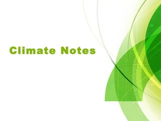Climate Notes PowerPoint | PPT
