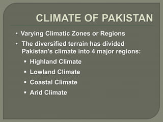 Climate n Pakistan by Shah | PPTX