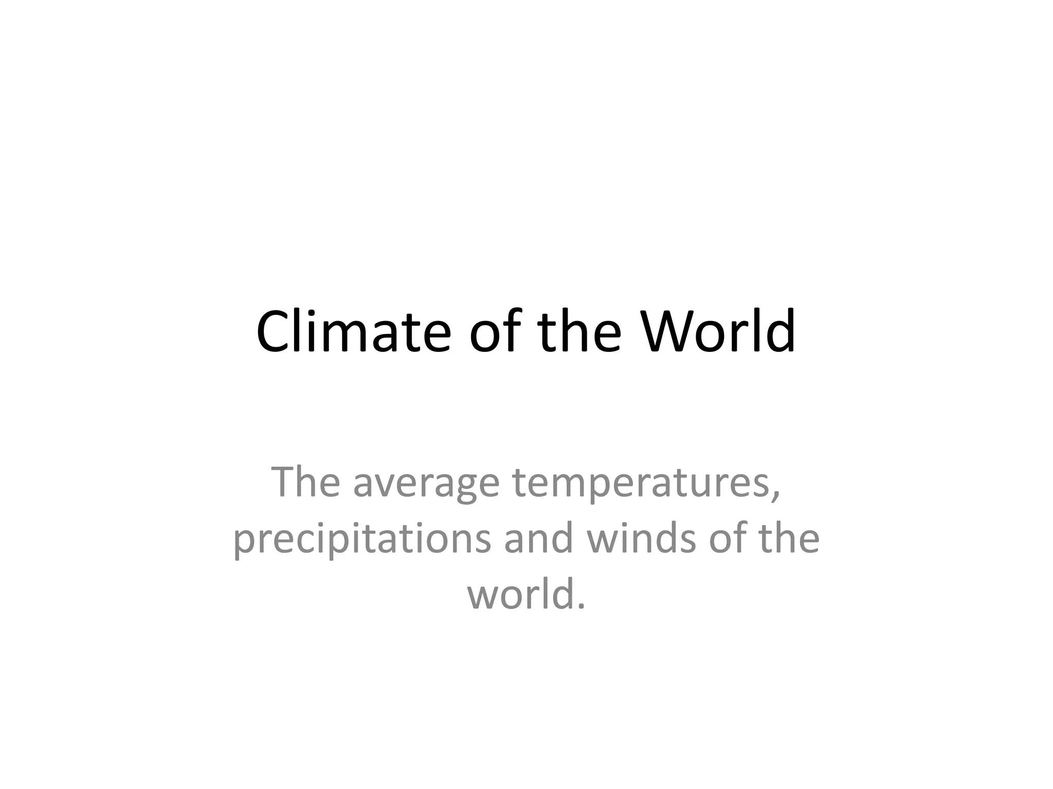 Climate of the world | PPTX