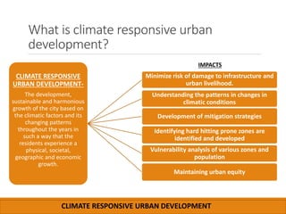 Climate responsive urban development revision | PPTX