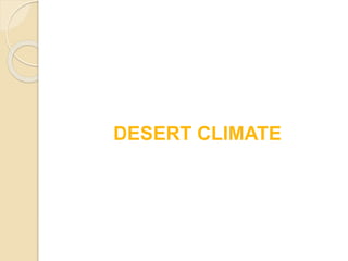 Climate, Soil, Deserts types, Topography and Biomes (1).pptx