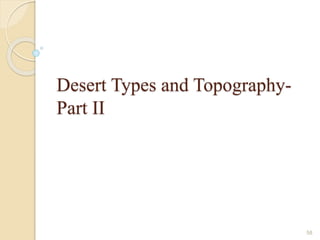 Climate, Soil, Deserts types, Topography and Biomes (1).pptx